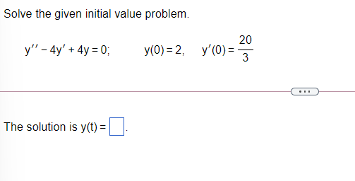 Solved Solve the given initial value problem. y'' - 4y' + 4y | Chegg.com