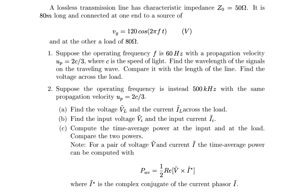 Solved A lossless transmission line has characteristic | Chegg.com