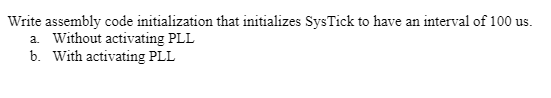 Solved Write Assembly Code Initialization That Initializes