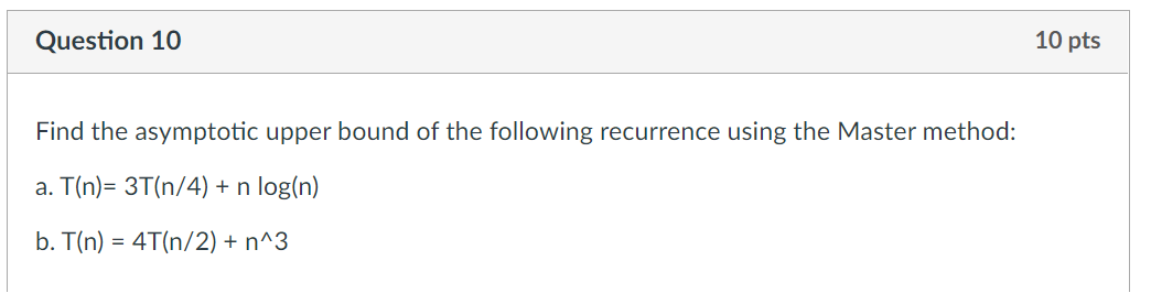 Solved Find the asymptotic upper bound of the following | Chegg.com