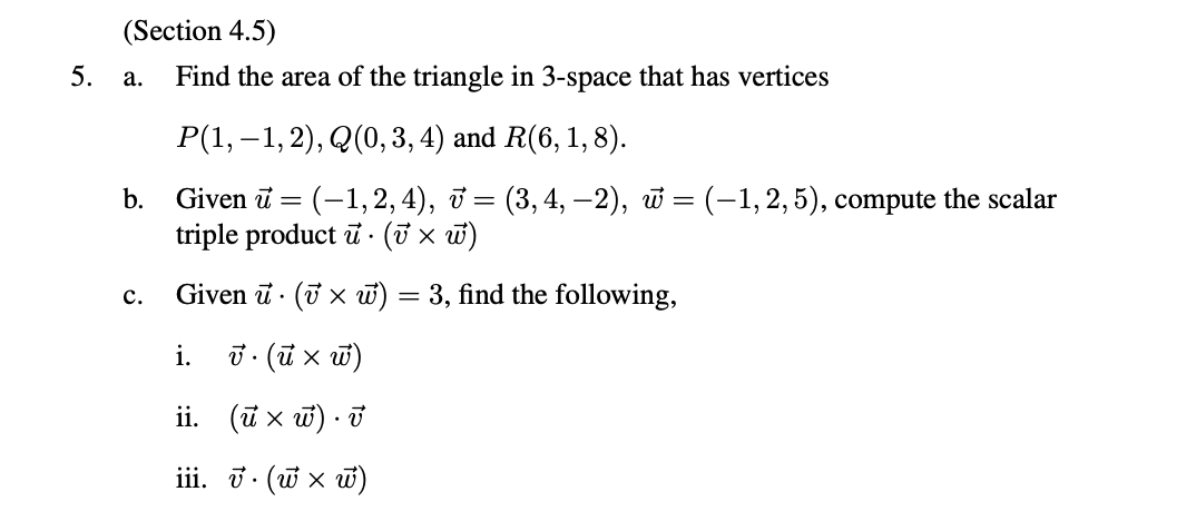 Solved 5. a. Find the area of the triangle in 3-space that | Chegg.com