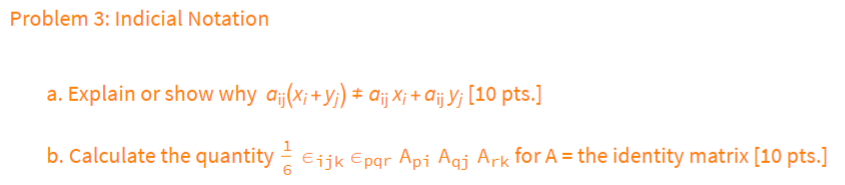 Solved Problem 3: Indicial Notation a. Explain or show why | Chegg.com