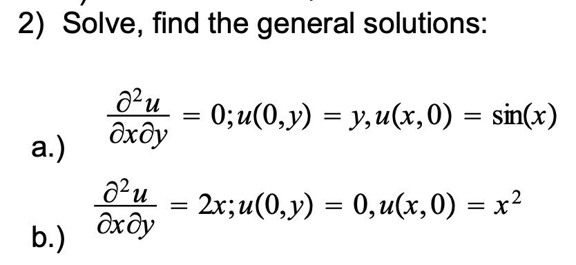 Solved 2) Solve, find the general solutions: a.) | Chegg.com