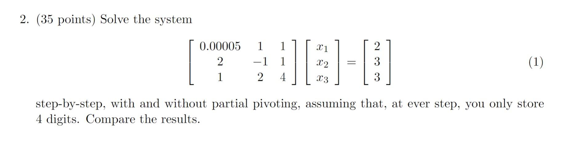 Solved 2. (35 points) Solve the system | Chegg.com