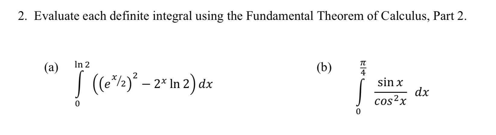 Solved 2. Evaluate each definite integral using the | Chegg.com