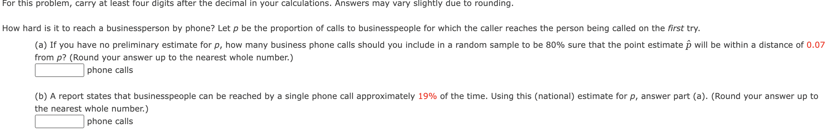 Solved or this problem, carry at least four digits after the | Chegg.com