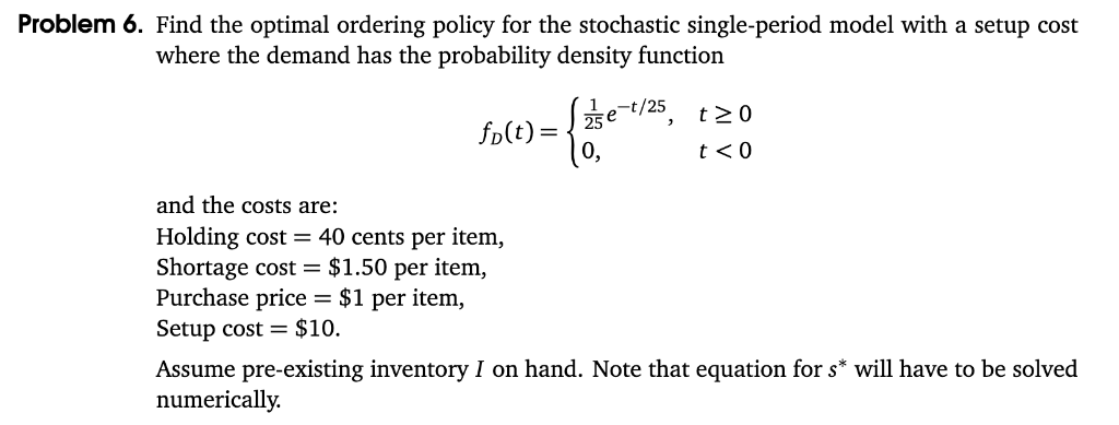 Solved Problem 6 Find The Optimal Ordering Policy For The