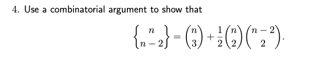 Solved 4 Use A Combinatorial Argument To Show That