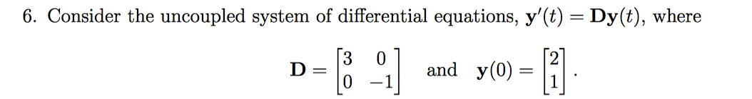 Solved 7. Consider the coupled system of differential | Chegg.com
