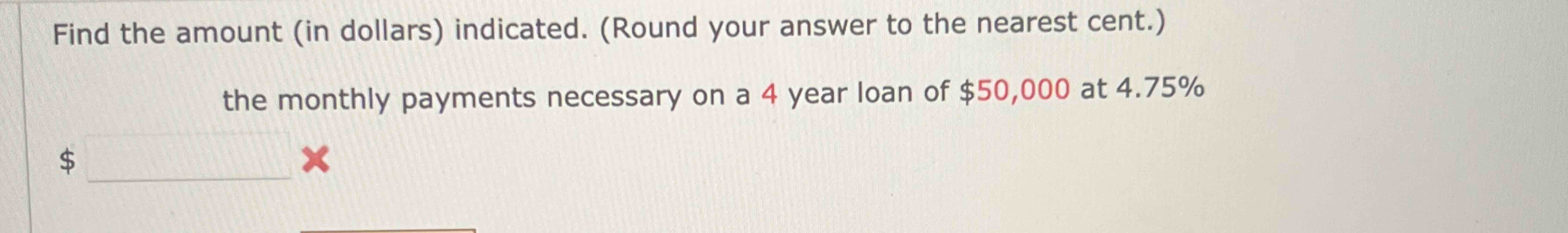 Solved Find the amount (in dollars) ﻿indicated. (Round your | Chegg.com