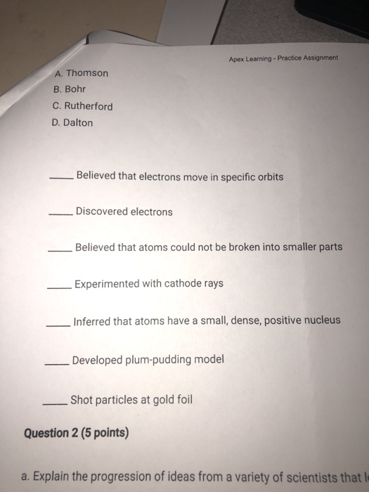 Solved Apex Learning-Practice Assignment A. Thomson B. Bohr | Chegg.com