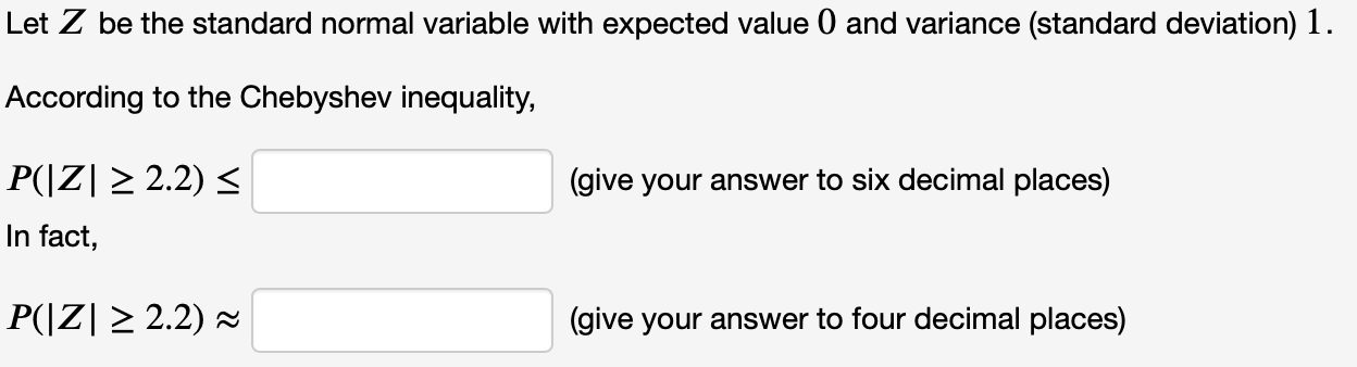 Solved Let Z be the standard normal variable with expected | Chegg.com