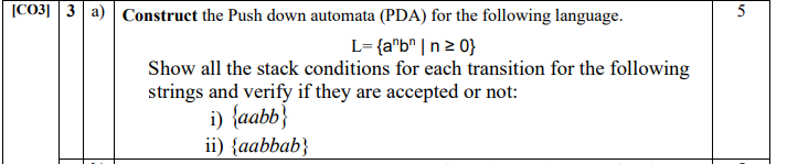 Solved 5 (CO3)3 a) Construct the Push down automata (PDA) | Chegg.com