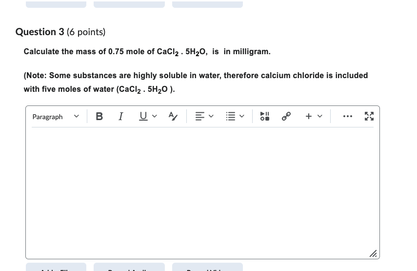 Solved Calculate the mass of 0.75 mole of CaCl2⋅5H2O, is in | Chegg.com