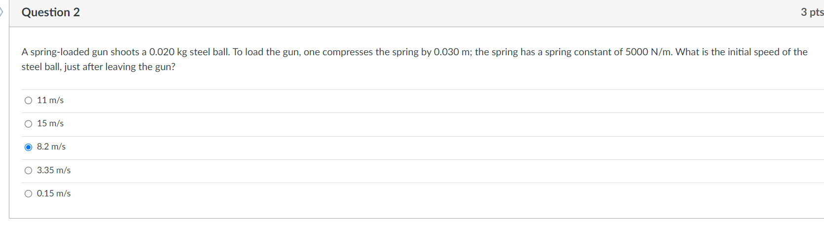 Solved A spring-loaded gun shoots a 0.020 kg steel ball. To | Chegg.com