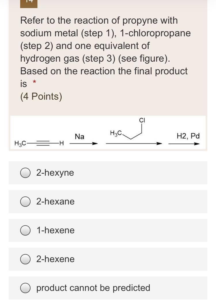 Solved 10 Refer to the reaction of propyne with sodium metal | Chegg.com