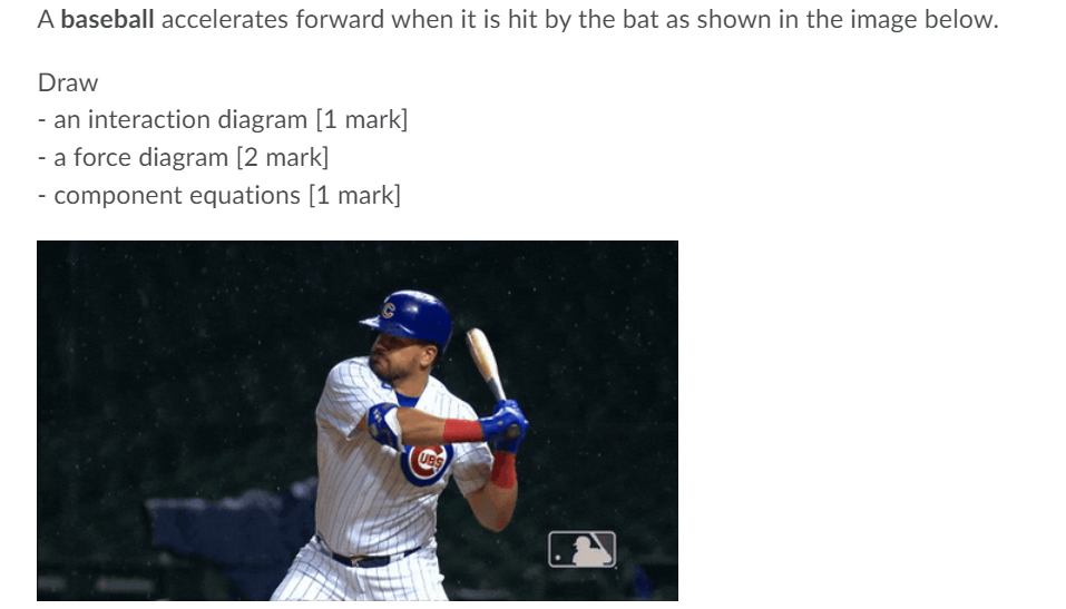Solved A baseball accelerates forward when it is hit by the | Chegg.com