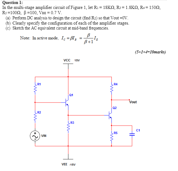 Solved Question 1: In the multi-stage amplifier circuit of | Chegg.com