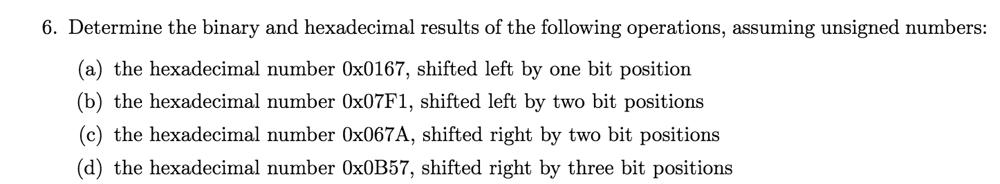 Solved 6. Determine the binary and hexadecimal results of | Chegg.com