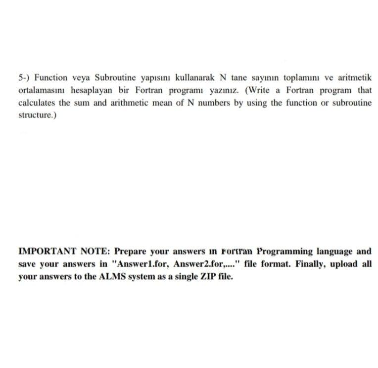 Solved 5-) Function veya Subroutine yapısını kullanarak N | Chegg.com