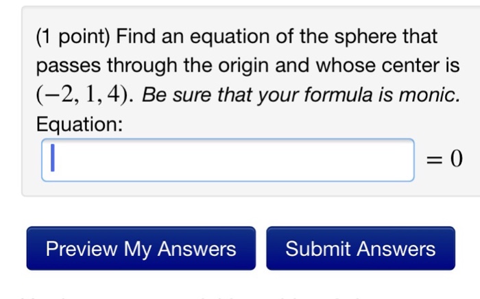 Solved (1 point) Find an equation of the sphere that passes | Chegg.com