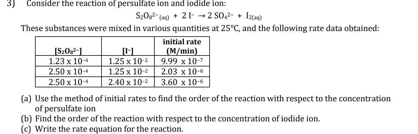 Solved Consider the reaction of persulfate ion and iodide | Chegg.com