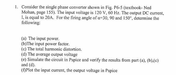 Solved 1. Consider the single phase converter shown in Fig. | Chegg.com