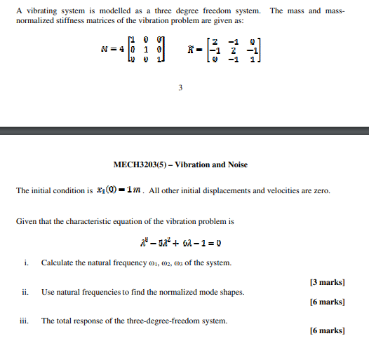 Solved A vibrating system is modelled as a three degree | Chegg.com