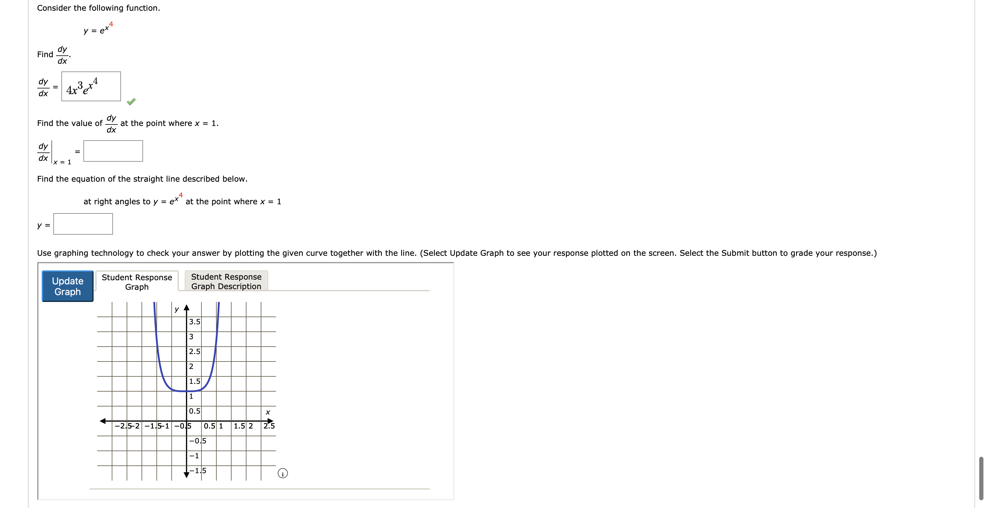 Solved Consider the following function. y=ex4 Find dxdy | Chegg.com