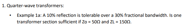 Solved 1. Quarter-wave transformers: Example 1a: A 10% | Chegg.com