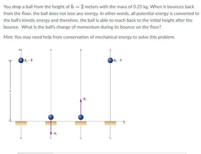 Solved You drop a ball from the height of h=2 meters with | Chegg.com