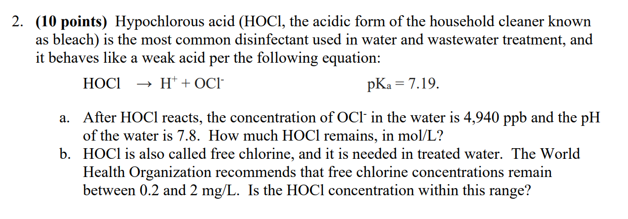 Solved 2. (10 points) Hypochlorous acid ( HOCl, the acidic | Chegg.com