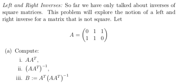 Solved Left and Right Inverses: So far we have only talked | Chegg.com