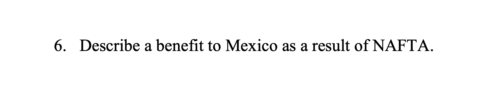 Solved 1. When was NAFTA created? 2. From Mexico's | Chegg.com