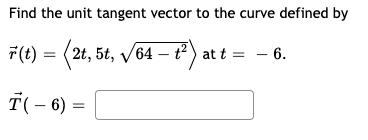 Solved Find the unit tangent vector to the curve defined by | Chegg.com