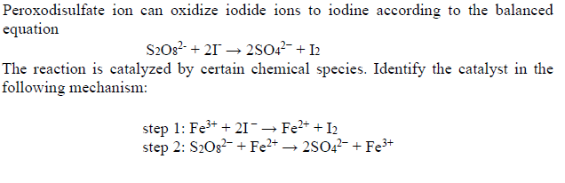 Solved Peroxodisulfate ion can oxidize iodide ions to iodine | Chegg.com