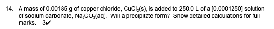 Solved 14. A mass of 0.00185 g of copper chloride, CuCl2( | Chegg.com