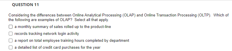 Solved Considering the differences between Online Analytical | Chegg.com