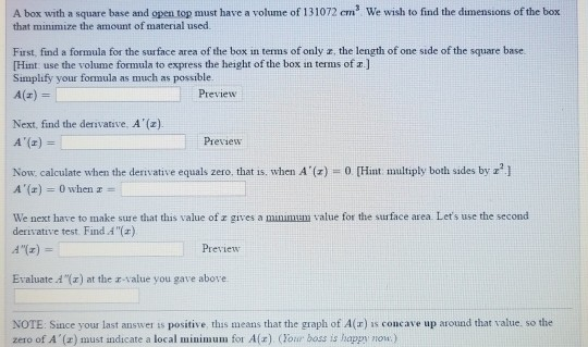 Solved A box with a square base and open top must have a | Chegg.com