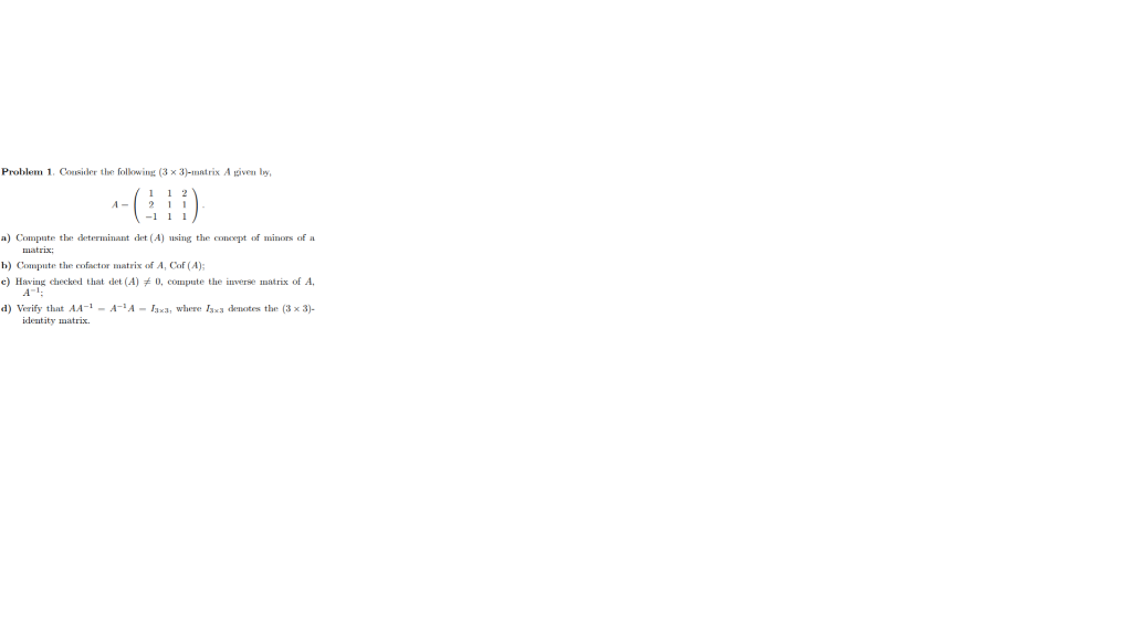 Solved Problem 1 Consider The Following 3 X 3 Matrix 
