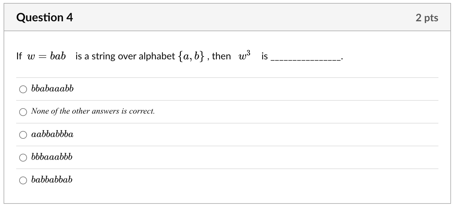 Solved if w = bab is a string over alphabet {a,b}, then w^3 | Chegg.com