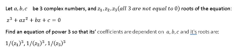 Solved Let a,b,c be 3 complex numbers, and z1,z2,z3 (all 3 | Chegg.com