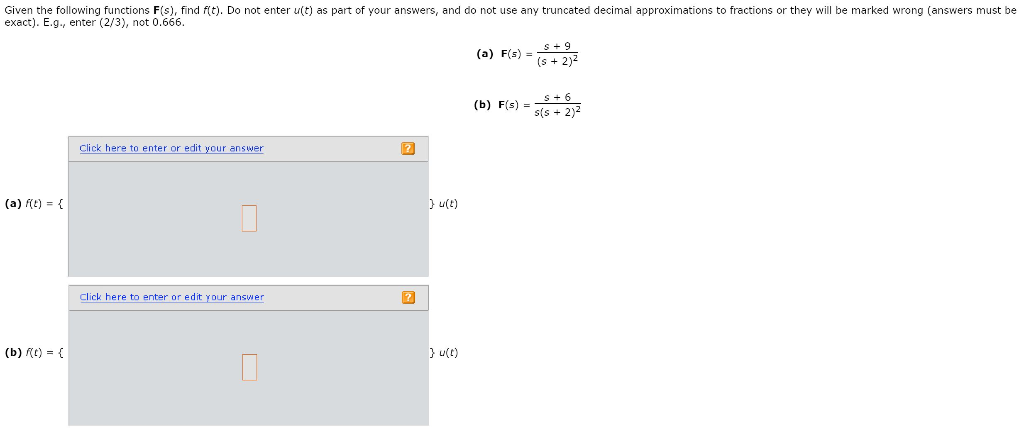 Solved Given the following functions F(s), find f(t). Do not | Chegg.com