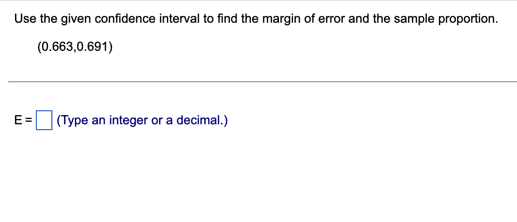 Solved Use the given confidence interval to find the margin | Chegg.com