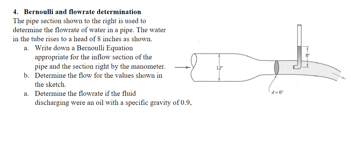 Solved 4. Bernoulli and flowrate determination The pipe | Chegg.com