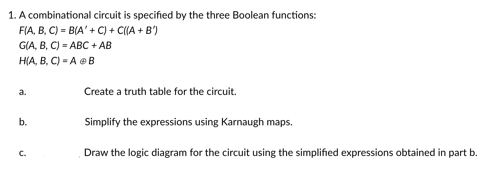 Solved A Combinational Circuit Is Specified By The Three