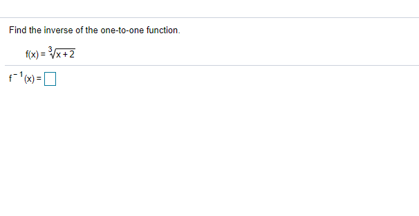 Solved Find the inverse of the one-to-one function. f(x) = | Chegg.com