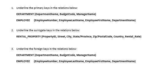 Solved 1. Underline the primary keys in the relations below: | Chegg.com