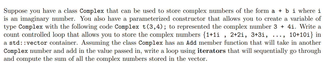 Suppose you have a class Complex that can be used to | Chegg.com
