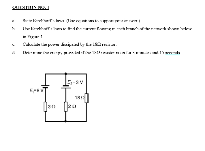 Solved a. State Kirchhoff's laws. (Use equations to support | Chegg.com